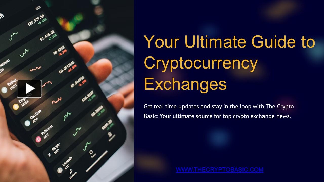 PPT – Stay Ahead of the Curve - Top Crypto Exchanges News - The Crypto ...