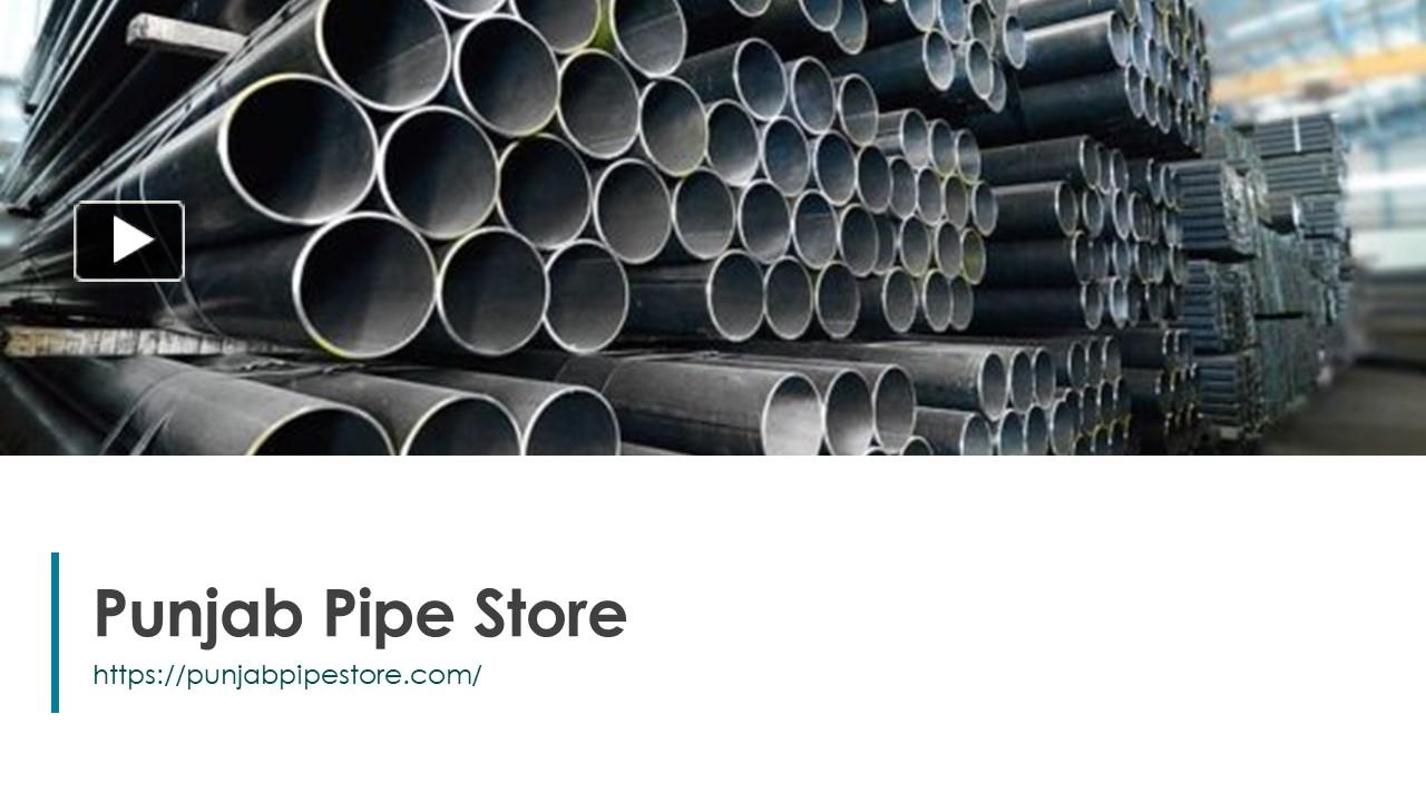PPT – Punjab Pipe Store PowerPoint presentation | free to download - id ...