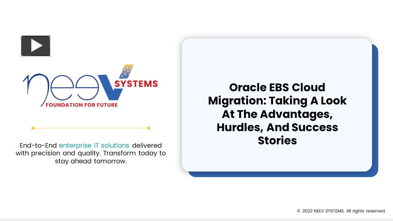 PPT – Neev Oracle EBS Cloud Migration: Taking A Look At The Advantages ...