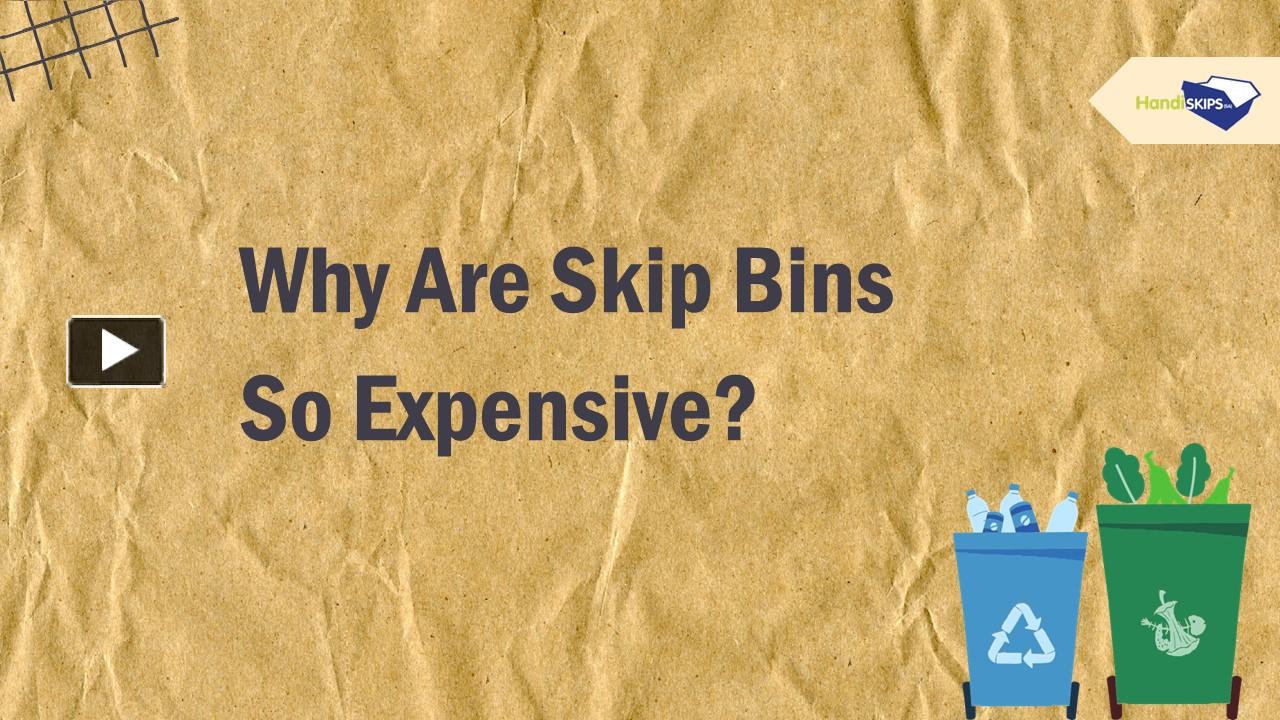 PPT – Why Are Skip Bins So Expensive? PowerPoint presentation | free to ...