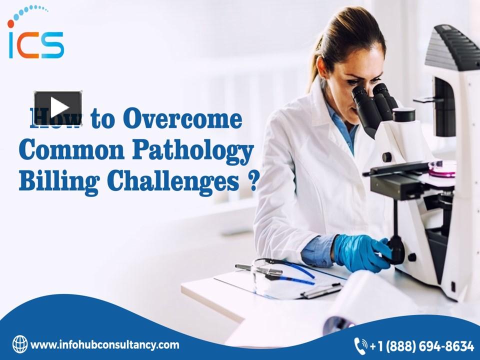 PPT – How to Overcome Common Pathology Billing Challenges ? PowerPoint ...