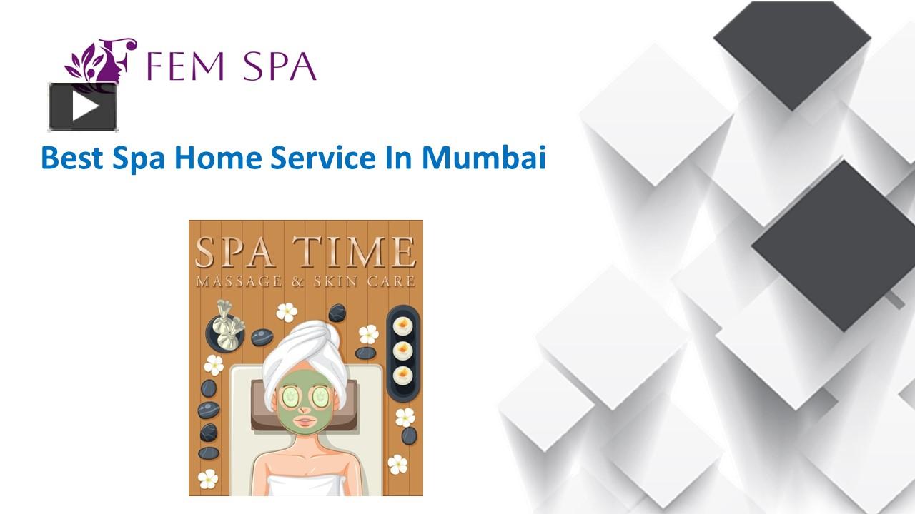 Fem Spa Best Spa home service in Mumbai presentation | free to download