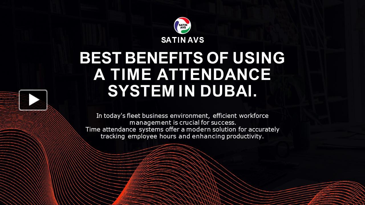 PPT – Best benefits of using a time attendance system in Dubai ...