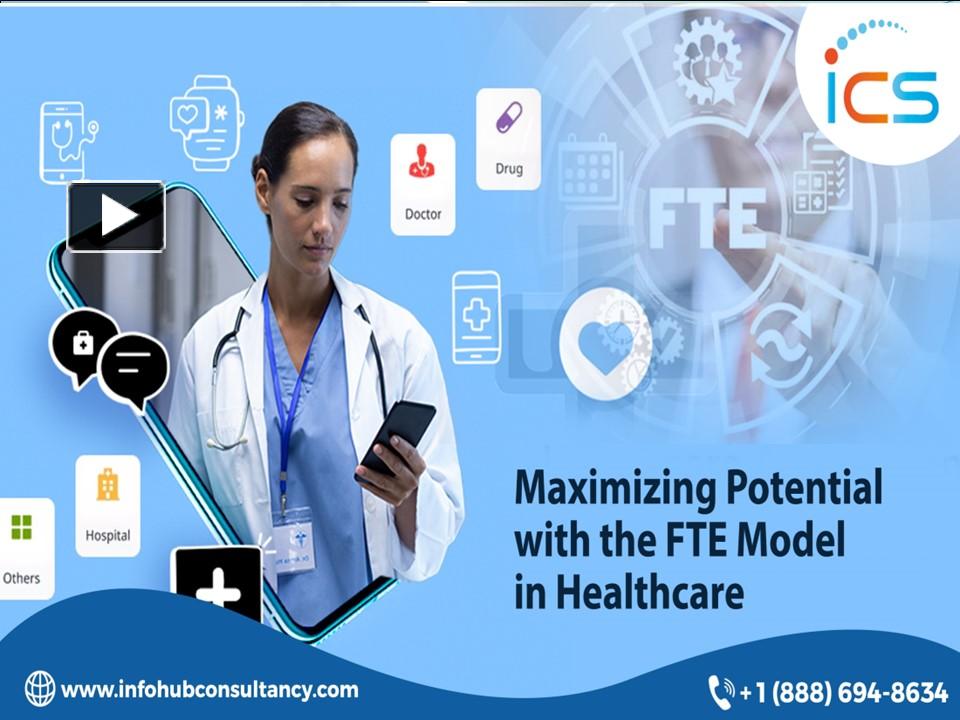 PPT – Maximizing Potential with the FTE Model in Healthcare PowerPoint ...