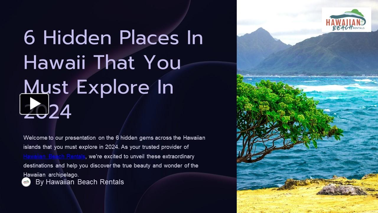 PPT – 6 Hidden Places In Hawaii That You Must Explore In 2024 ...
