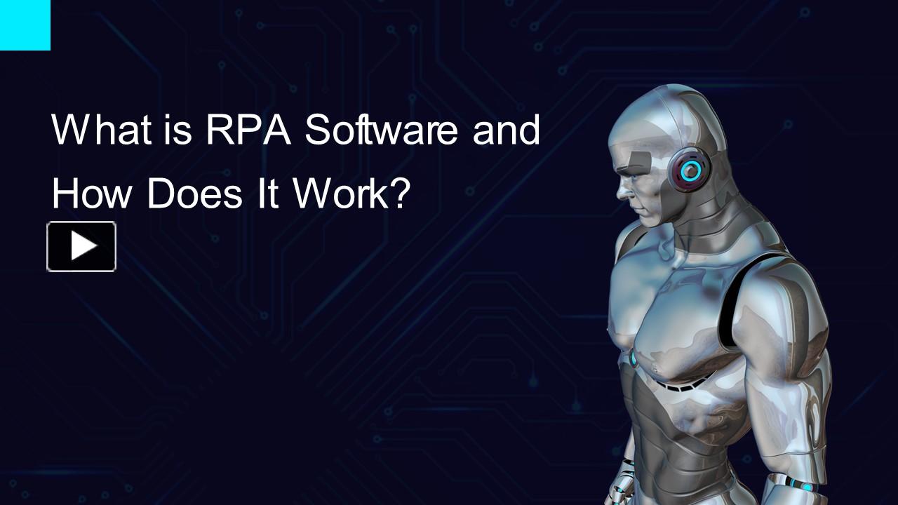 PPT – What is RPA Software and How Does It Work PowerPoint presentation ...