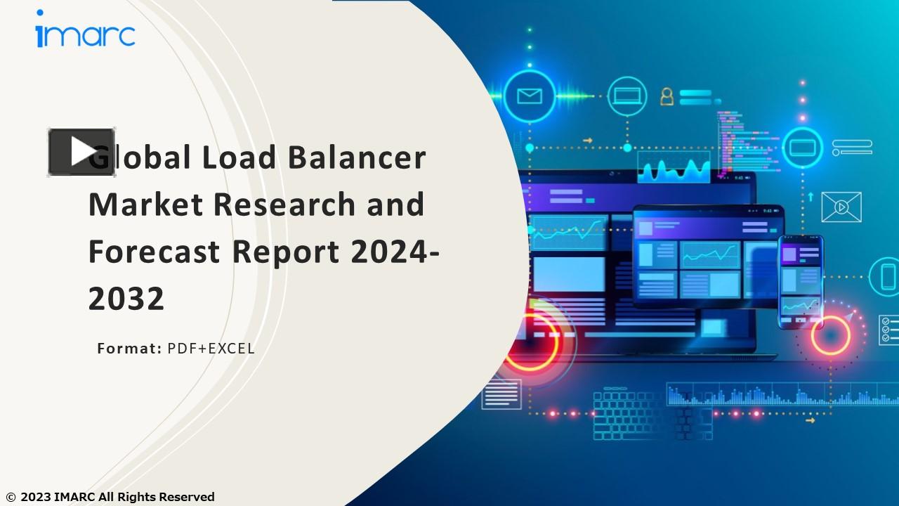 PPT – Load Balancer Market PPT: Growth, Outlook, Demand, Keyplayer ...