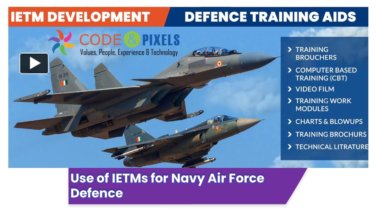 IETM Level 4 Software Development for Navy Air Force Defense -Code and ...