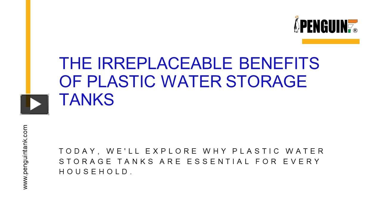 The Irreplaceable Benefits of Plastic Water Storage Tanks presentation ...