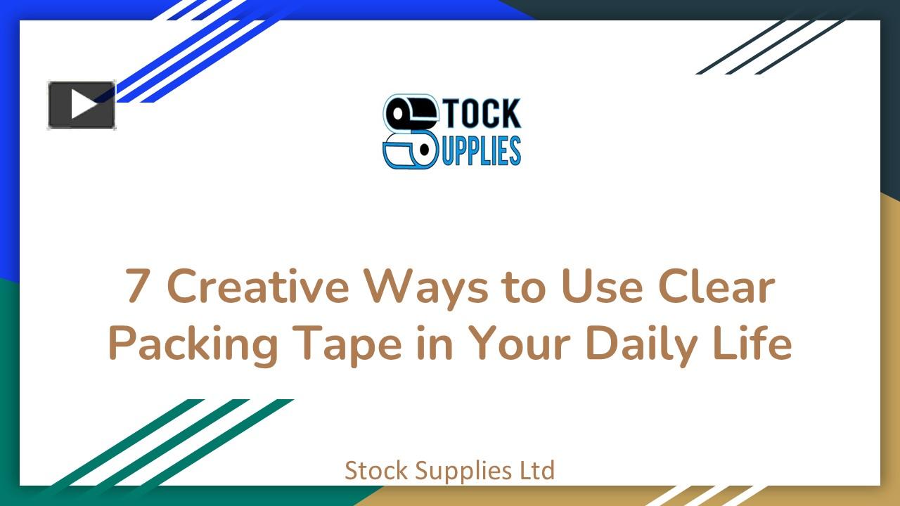PPT – 7 Creative Ways to Use Clear Packing Tape in Your Daily Life ...