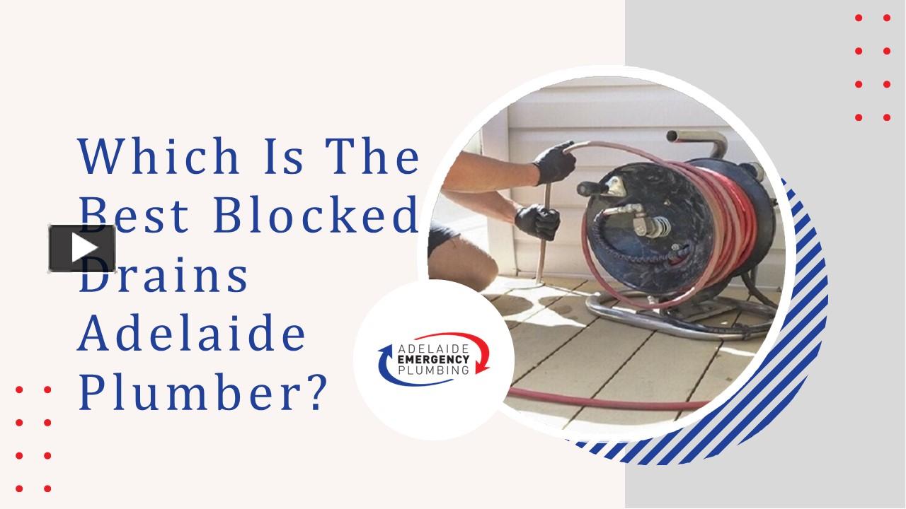 Which Is The Best Blocked Drains Adelaide Plumber? presentation | free ...