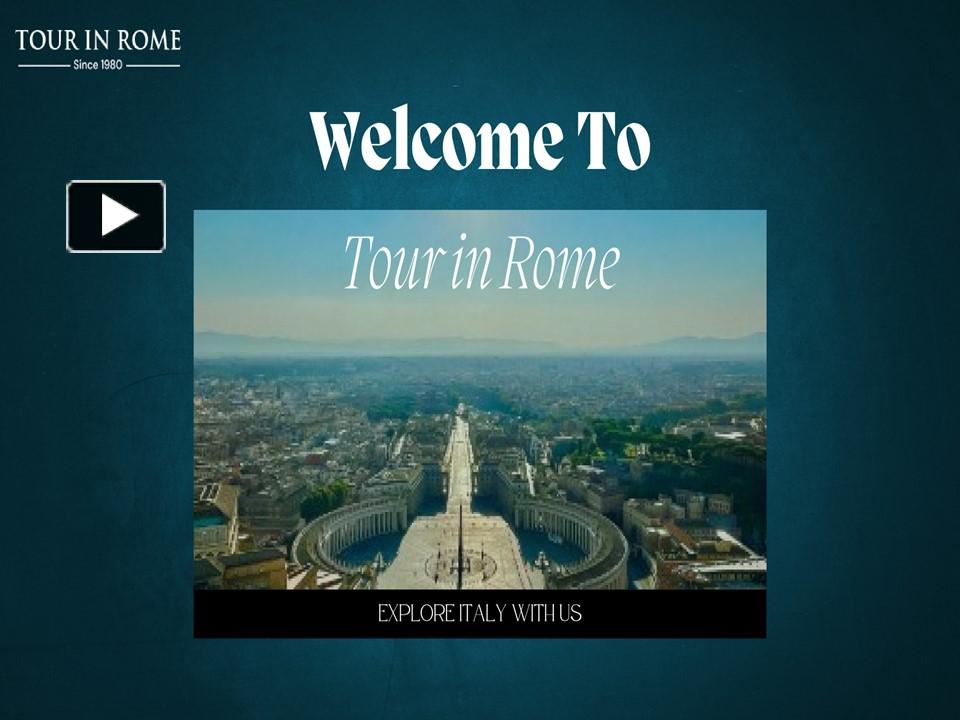 PPT – Tour In Rome PowerPoint presentation | free to download - id ...