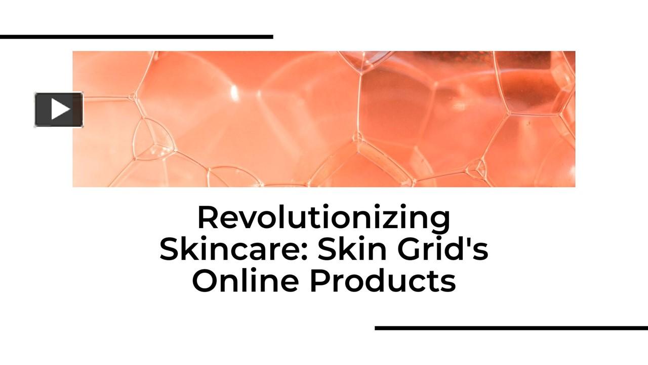 PPT – Top-Rated Skin Grid Products at Your Fingertips PowerPoint ...