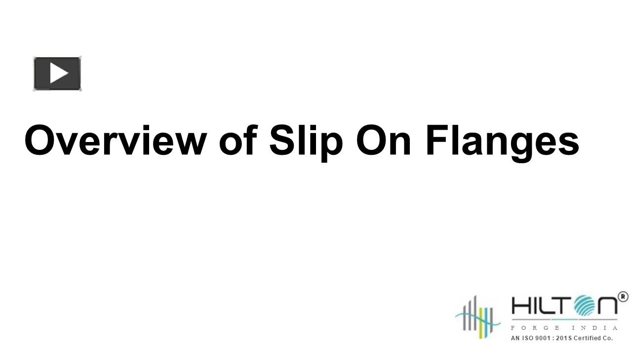 PPT – Overview-of-Slip-On-Flanges PowerPoint presentation | free to ...