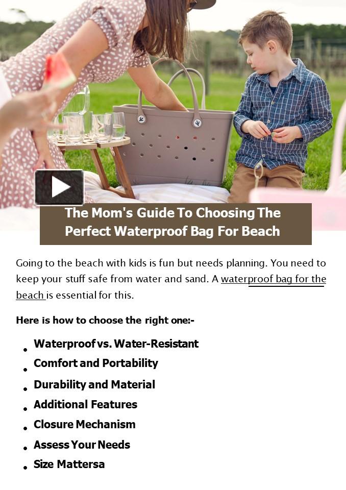 The Mom's Guide To Choosing The Perfect Waterproof Bag For Beach ...