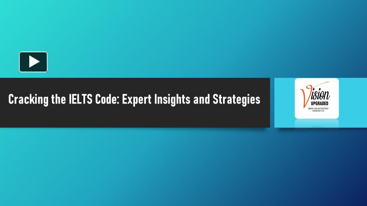 Cracking the IELTS Code: Expert Insights and Strategies presentation ...