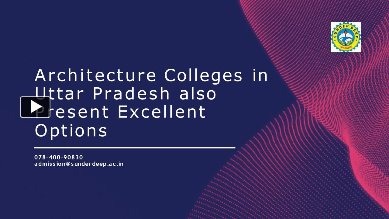 PPT – Architecture Colleges in Uttar Pradesh also Present Excellent ...