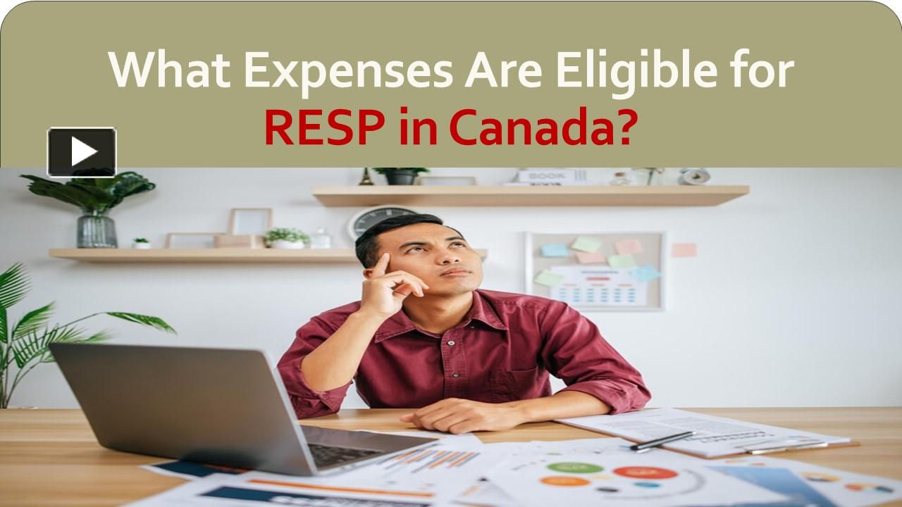 What Expenses Are Eligible for Resp in Canada presentation | free to ...