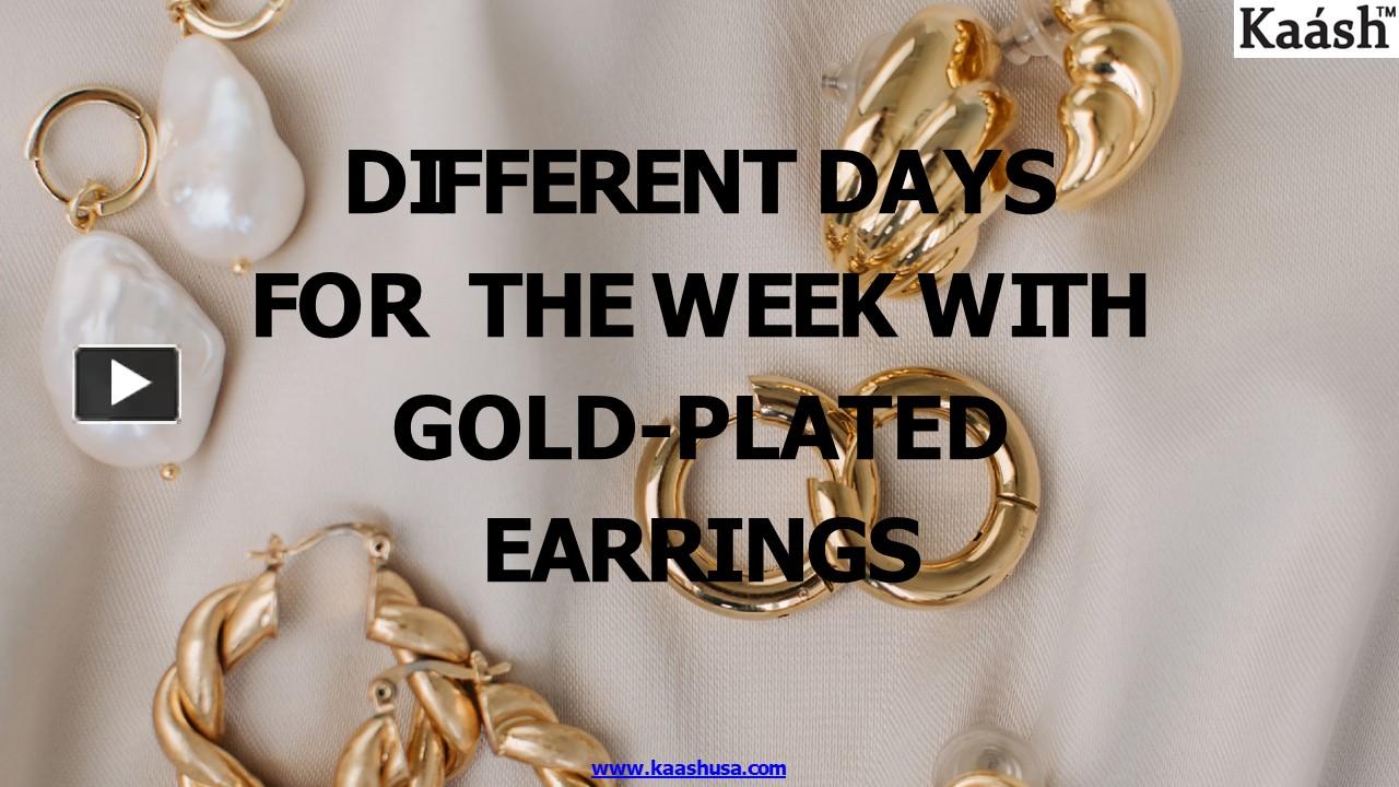 PPT – Different Days of the Week with usaGold Plated Earrings ...
