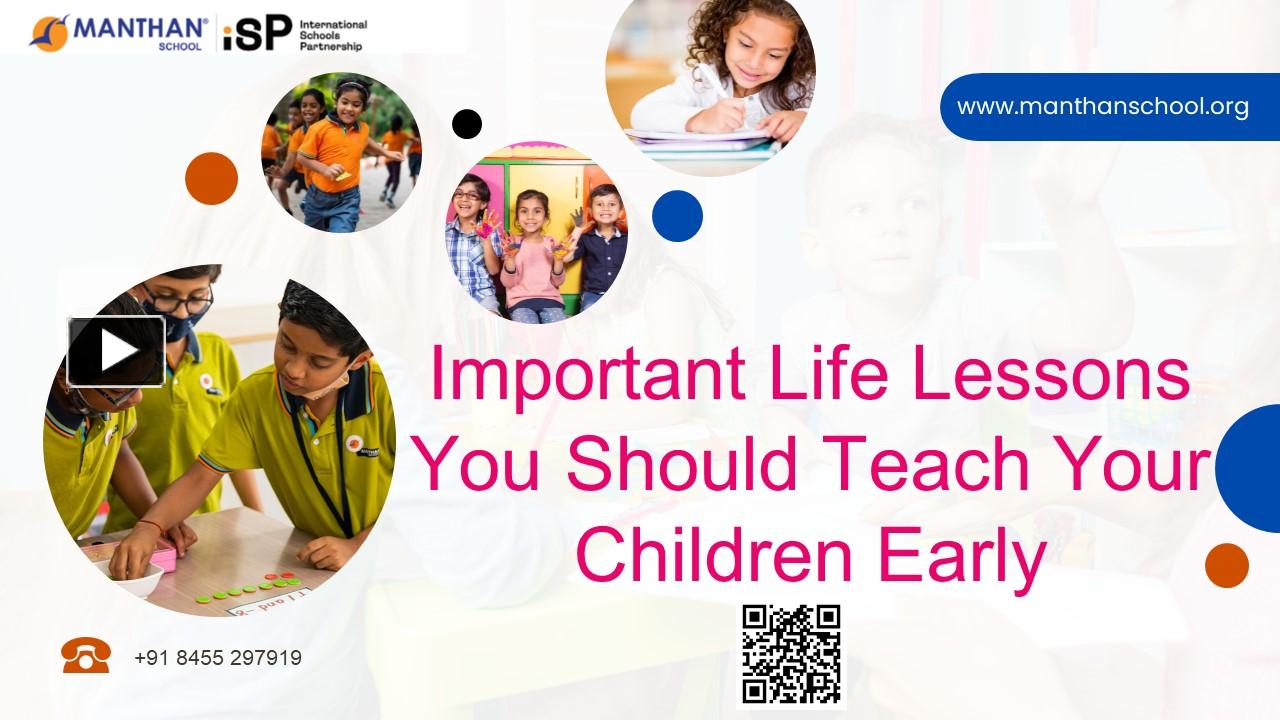 PPT – Important Life Lessons You Should Teach Your Children Early ...