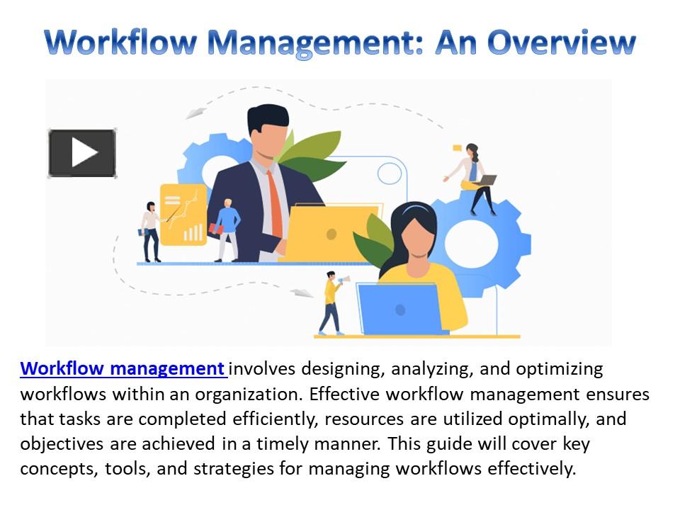 Workflow Management: An Overview presentation | free to download