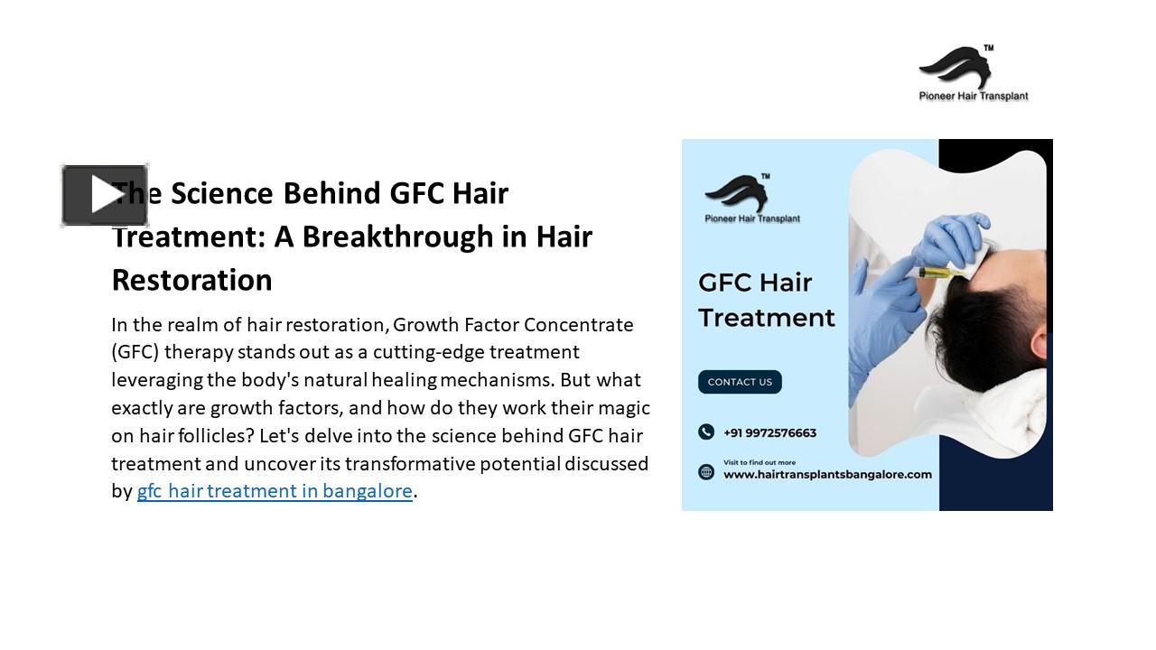 The Science Behind GFC Hair Treatment: A Breakthrough in Hair ...