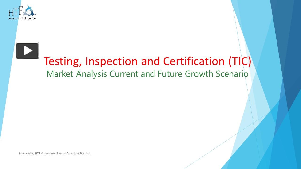 Testing, Inspection and Certification (TIC) presentation | free to download
