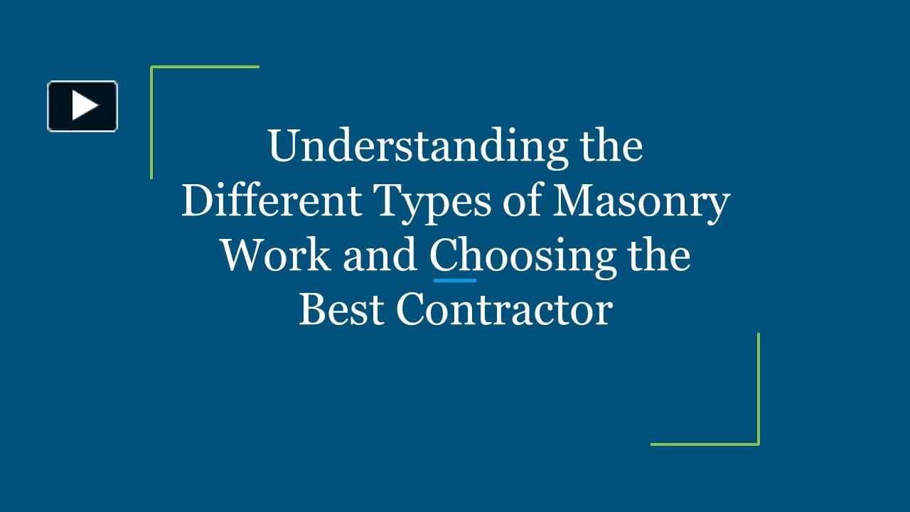 PPT – Understanding the Different Types of Masonry Work and Choosing ...