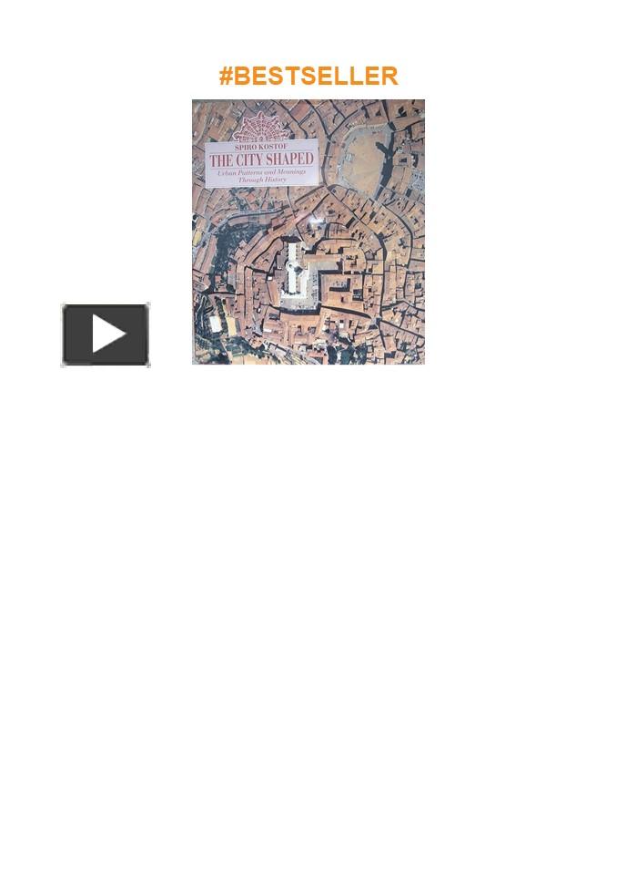 PPT – download The City Shaped: Urban Patterns and Meanings Through ...