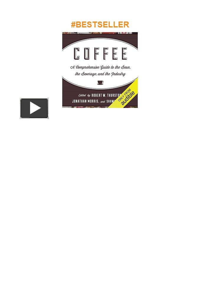 PPT – PDF ️Download ️ Coffee: A Comprehensive Guide to the Bean, the ...