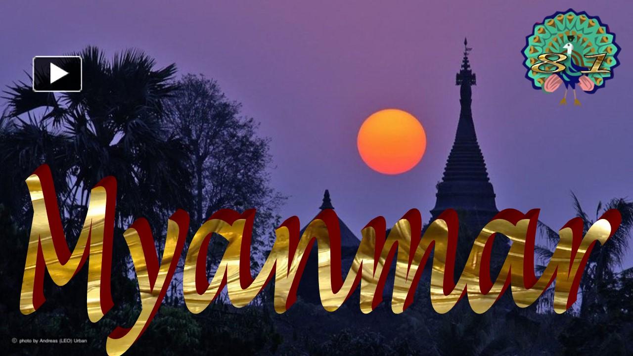 PPT – Myanmar 81 Welcome to The Golden Land! PowerPoint presentation ...