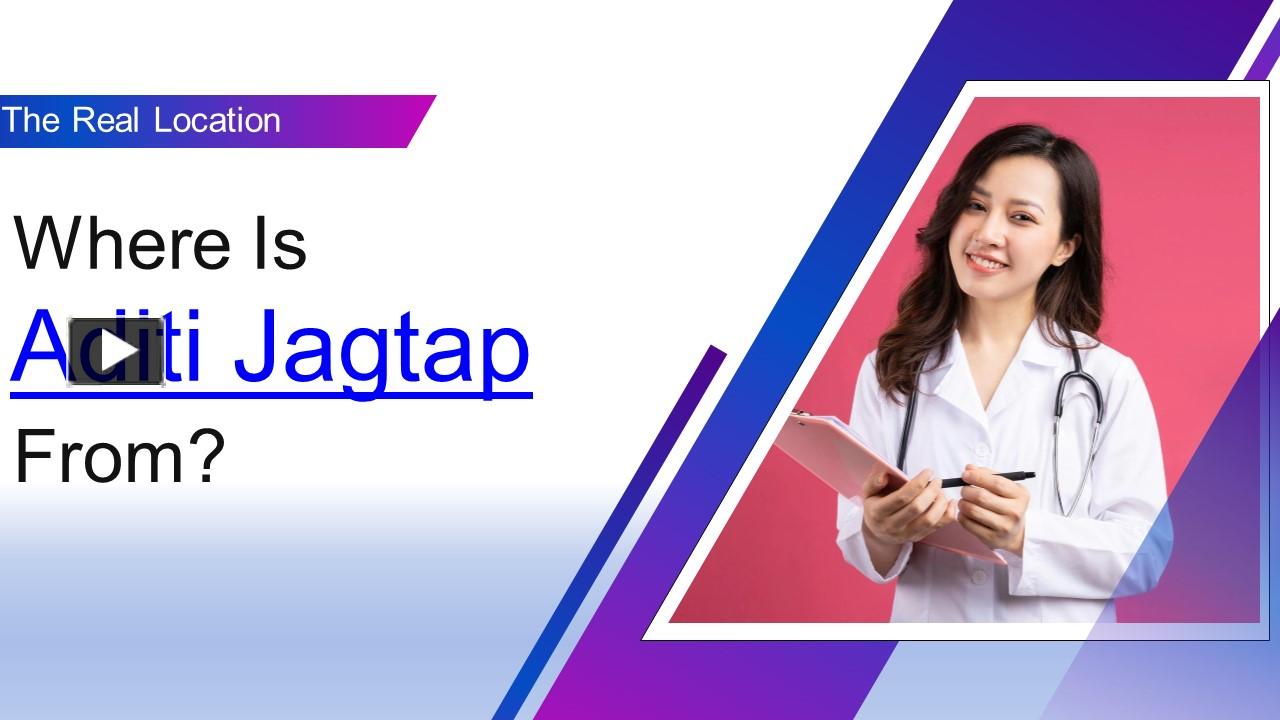 PPT – Where Is Aditi Jagtap From? PowerPoint presentation | free to ...