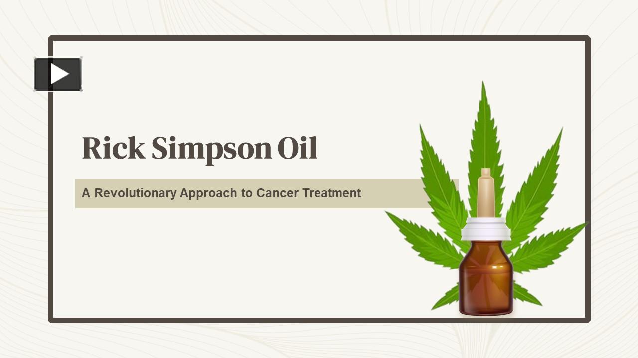PPT – Rick Simpson Oil: A Revolutionary Approach to Cancer Treatment ...