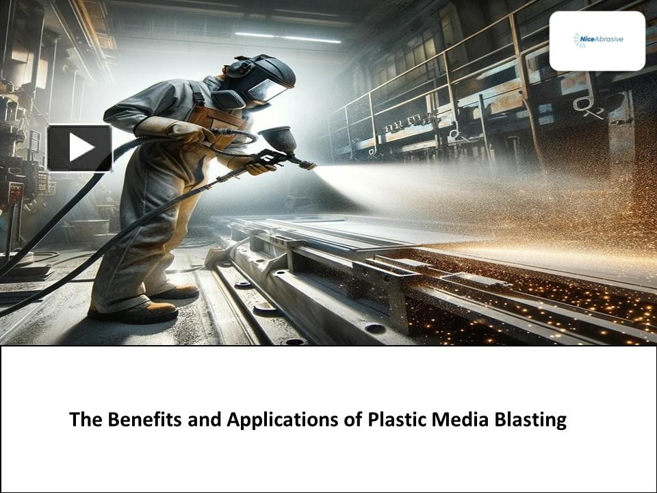 The Benefits and Applications of Plastic Media Blasting presentation ...