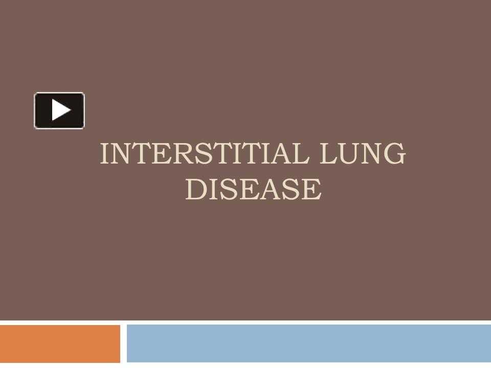 Interstitial Lung Disease presentation | free to download