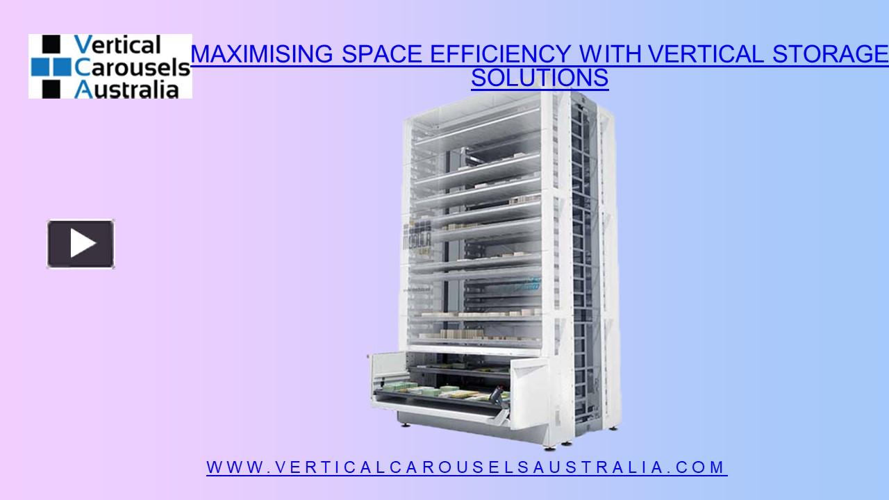 PPT – Maximising Space Efficiency with Vertical Storage Solutions ...