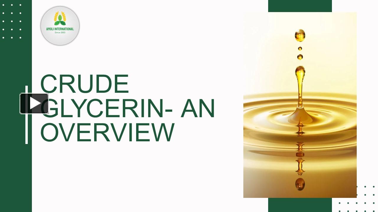 PPT – Crude Glycerin -An Overview PowerPoint presentation | free to ...