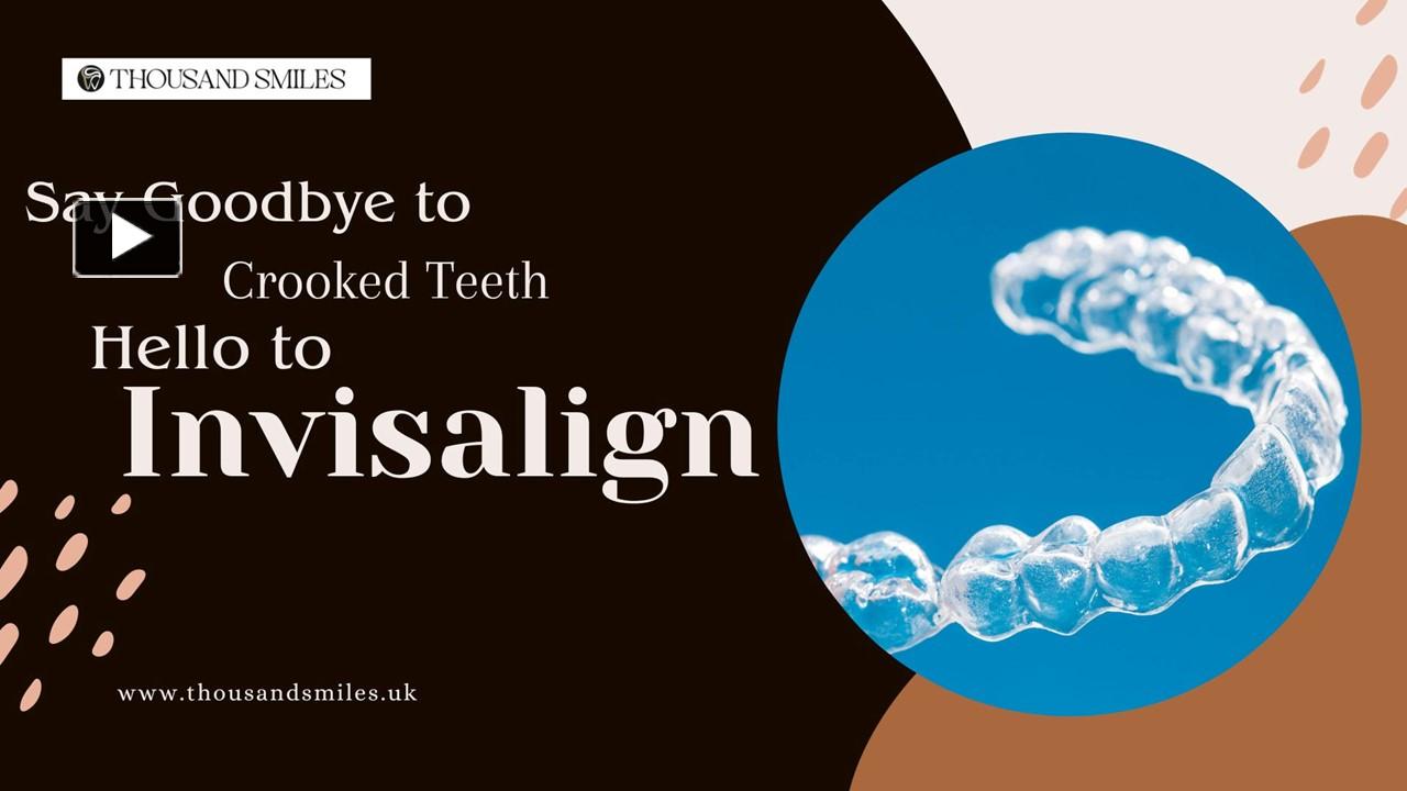 PPT – Say Goodbye to Crooked Teeth, Hello to Invisalign PowerPoint ...