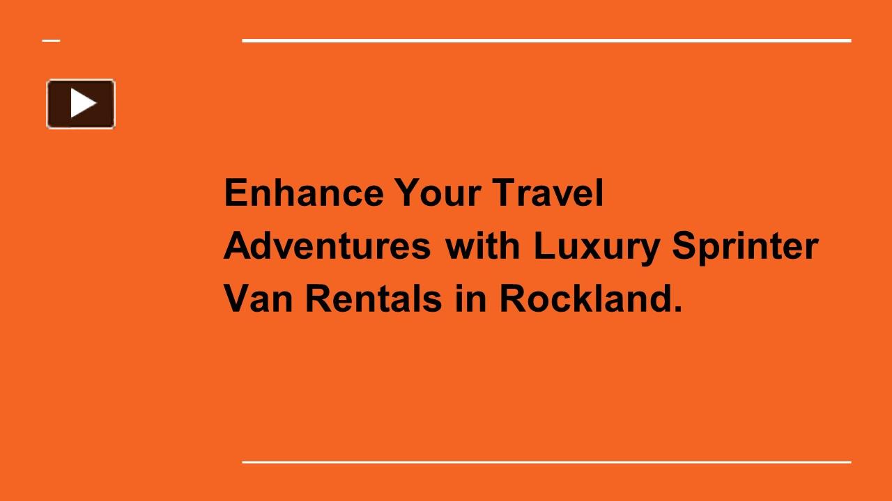 PPT – Enhance Your Travel Adventures with Luxury Sprinter Van Rentals ...