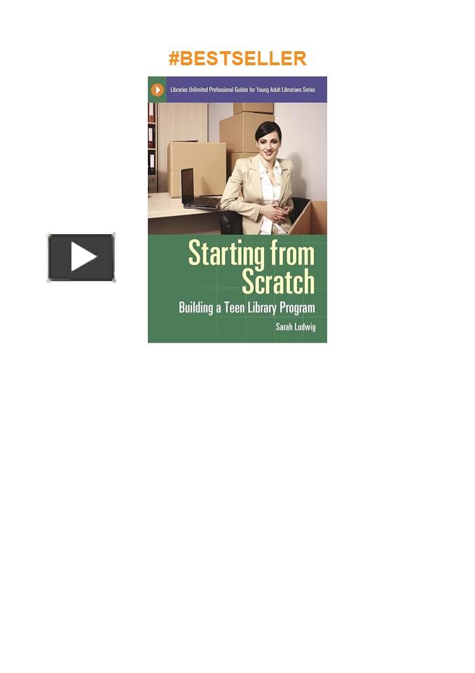 Download⚡️(PDF) ️ Starting from Scratch: Building a Teen Library ...
