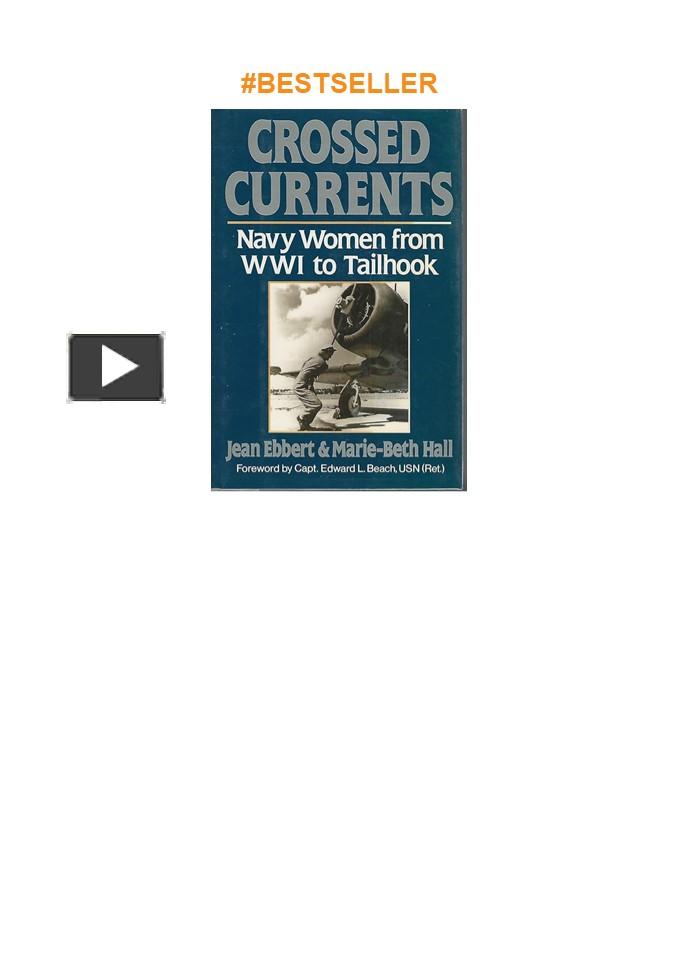 Pdf⚡️(read ️online) Crossed Currents: Navy Women from Wwi to Tailhook ...