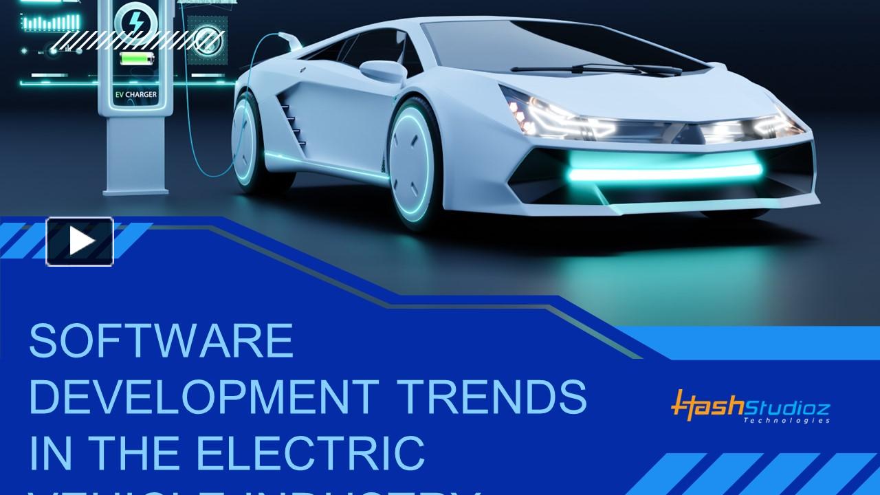 Software Development Trends in the Electric Vehicle Industry ...