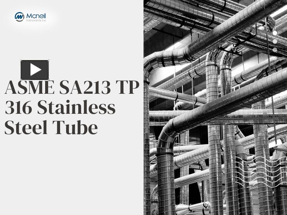 PPT – Best ASME SA213 TP 316 Stainless Steel Tube Manufacturer ...