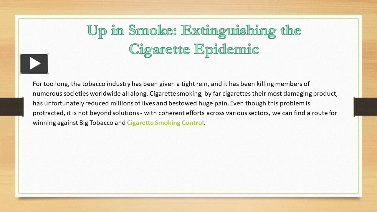 PPT – Up in Smoke: Extinguishing the Cigarette Epidemic PowerPoint ...