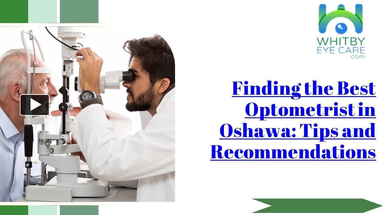 Finding the Best Optometrist in Oshawa: Tips and Recommendations ...