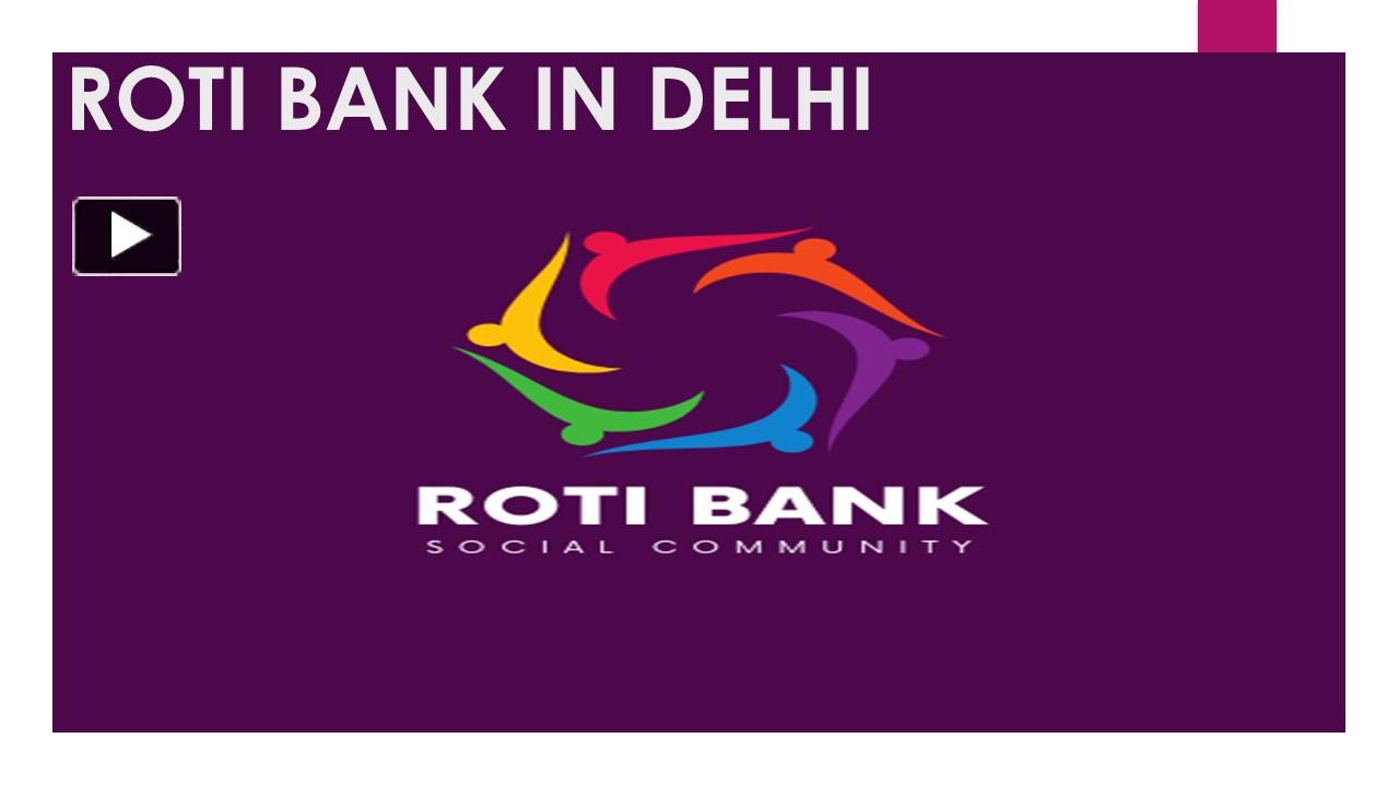Roti Bank in Delhi presentation | free to download