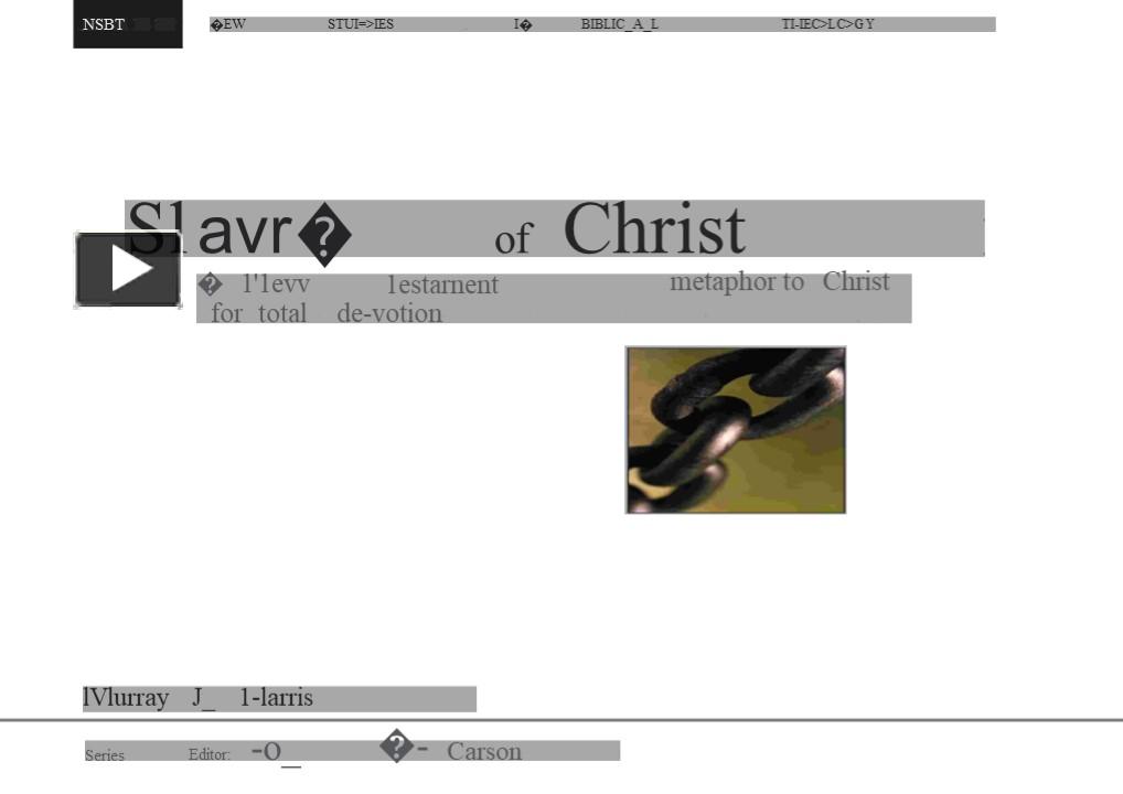 [PDF]⚡ Slave of Christ: A New Testament Metaphor for Total Devotion to ...