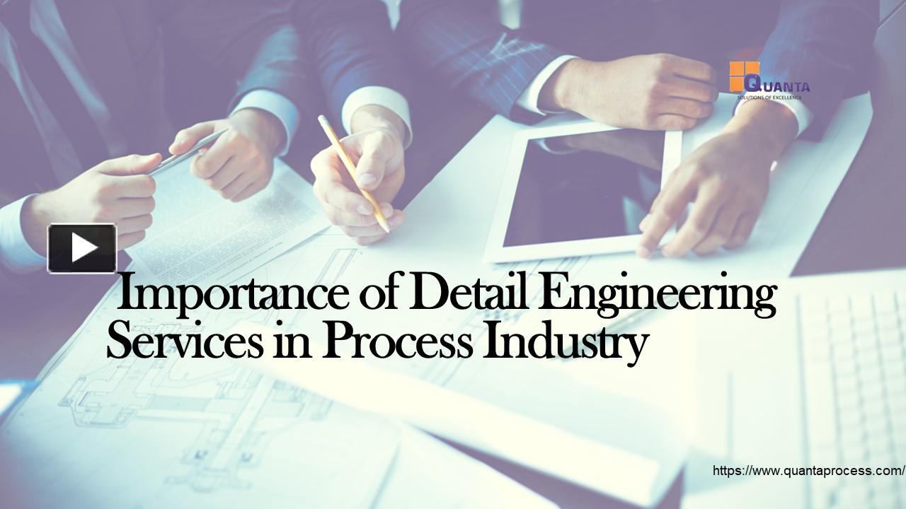 Importance of Detail Engineering Services in Process Industry ...