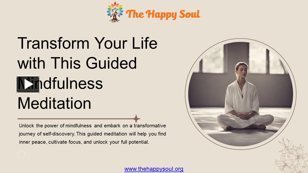 PPT – Transform Your Life with This Guided Mindfulness Meditation ...