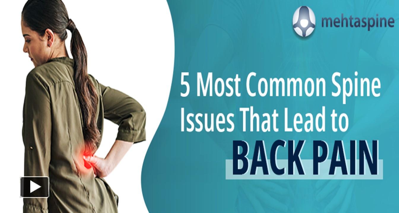 5 Most Common Spine Issues That Lead to Back Pain (1) presentation ...